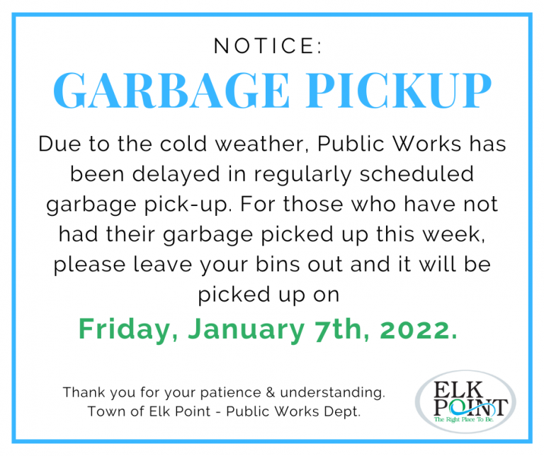 NOTICE: GARBAGE PICKUP - Town of Elk Point
